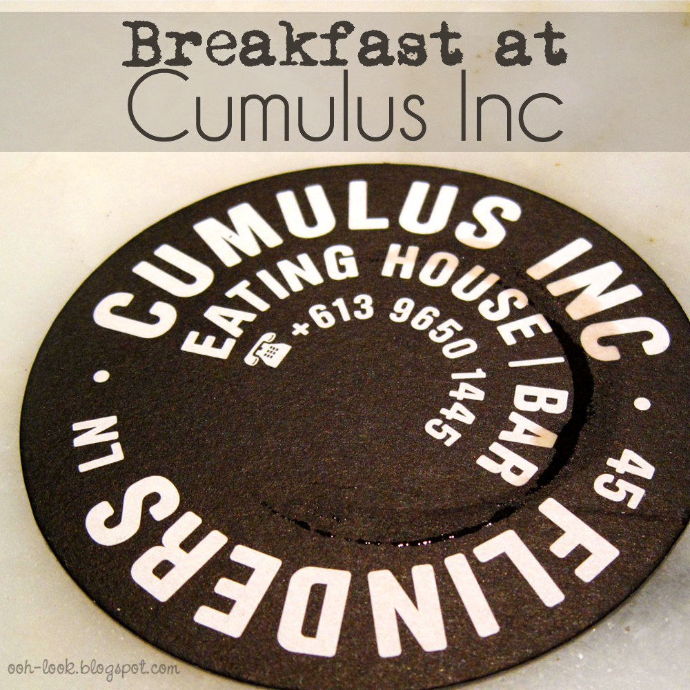 Ooh, Look...: Melbourne Eating: Cumulus Inc