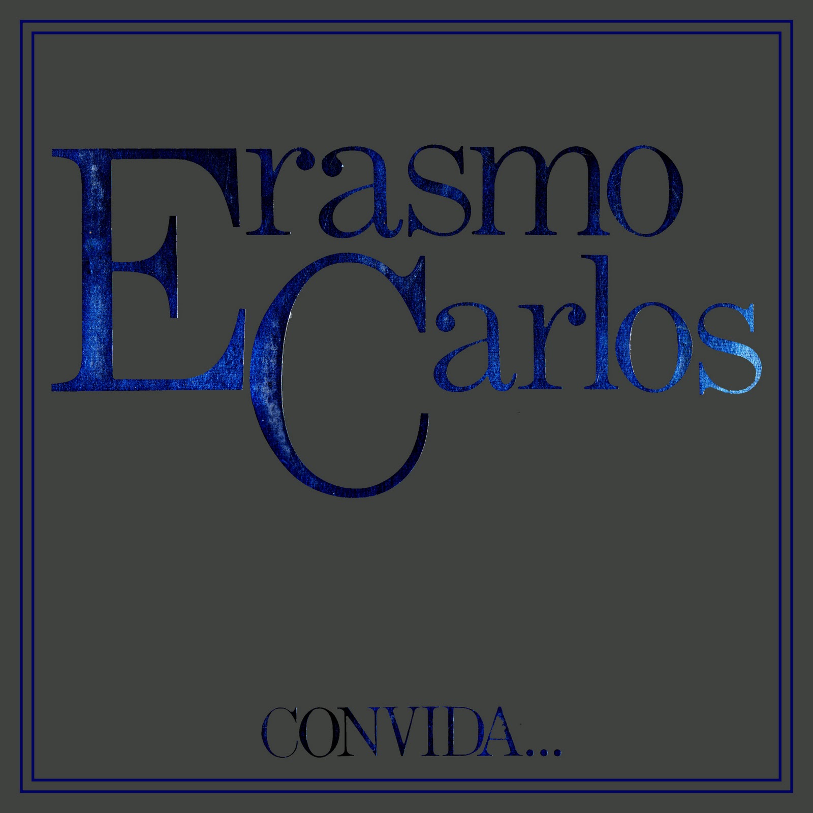 Erasmo Carlos Convida... - Erasmo Carlos 1980