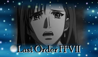 AnimeHikari: Anime al MAXIMO: Historia - Last Order FFVII