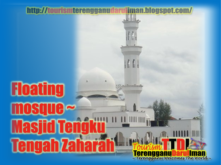 Tourism Terengganu Darul Iman ~ TTDI : Terengganu Welcomes The World ...