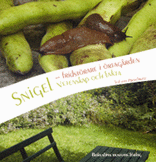 Bokstugan: Snigel : fridstörare i örtagården : vetenskap och fakta