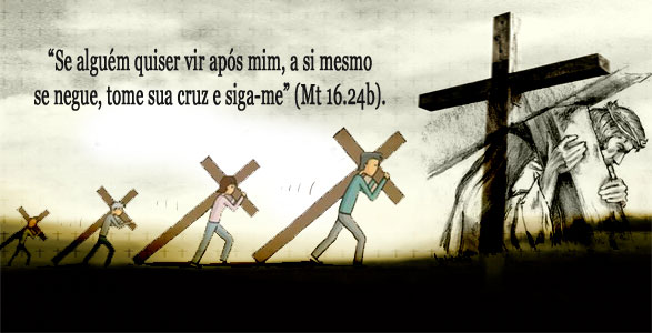 Semeando: Tomar a Cruz e seguir a Jesus...