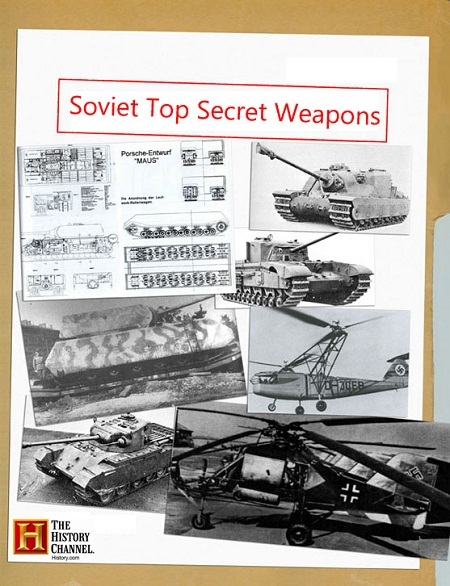 Inteldocu: Soviet Top Secret Weapons (2007) History Channel