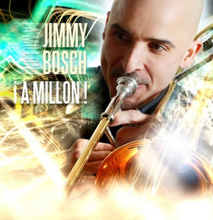 Salsa y Un Poco Mas ¡¡¡: Jimmy Bosch A Million