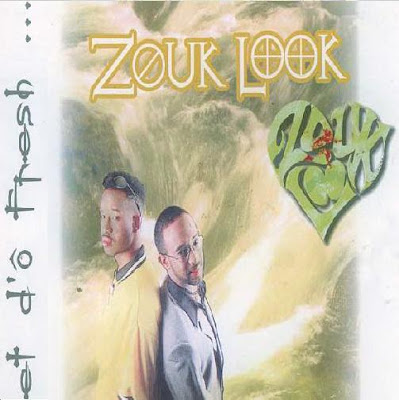 LA MAGIE DU ZOUK: [Discografia] Zouk Look