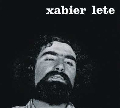 batek esana...: Xabier Lete, agur eta ohore