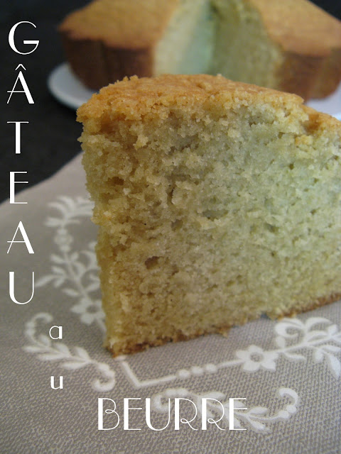 J'en reprendrai bien un bout...: Gâteau au beurre