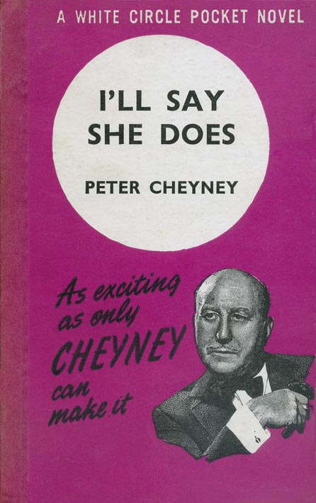 Bear Alley: Peter Cheyney part 1: The Lemmy Caution Novels