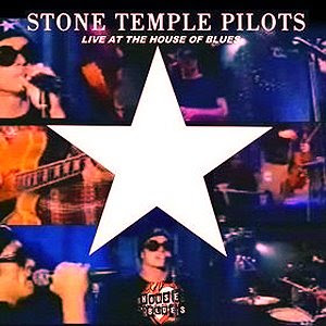 Grunge En Sivar: Stone Temple Pilots - Live At The House Of Blues