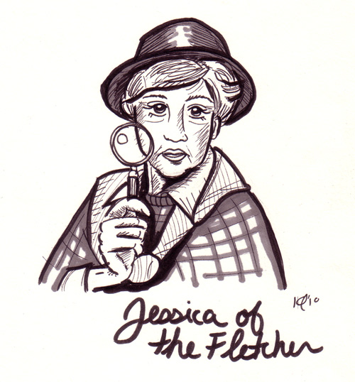 People I Know: Jessica Fletcher Week 2010: Day Four