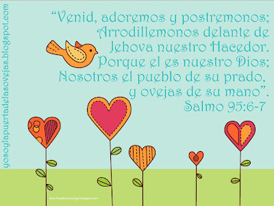 YO SOY EL BUEN PASTOR: Salmo 95:6-7