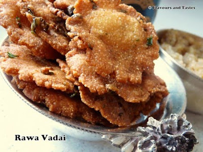 Flavours and Tastes: Nei Payasam and Rawa Vadai for Aadi Velli