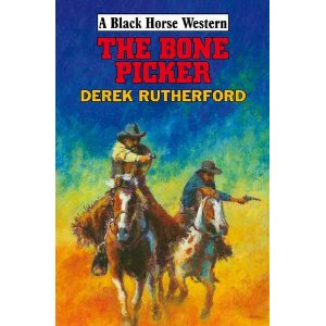 The Black Horse Express: Extract of The Bone Picker by Derek Rutherford
