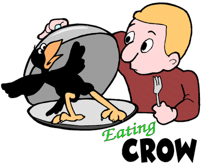 PJ's Spiritual Meanderings: Yum! Let's Eat Some Crow!