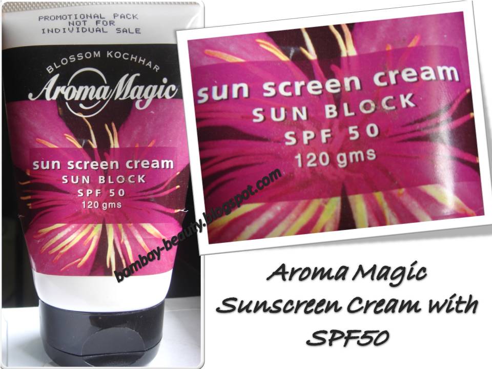 Bombay, Beauty & Some Fun!!!: Aroma Magic Sunscreen with SPF 50