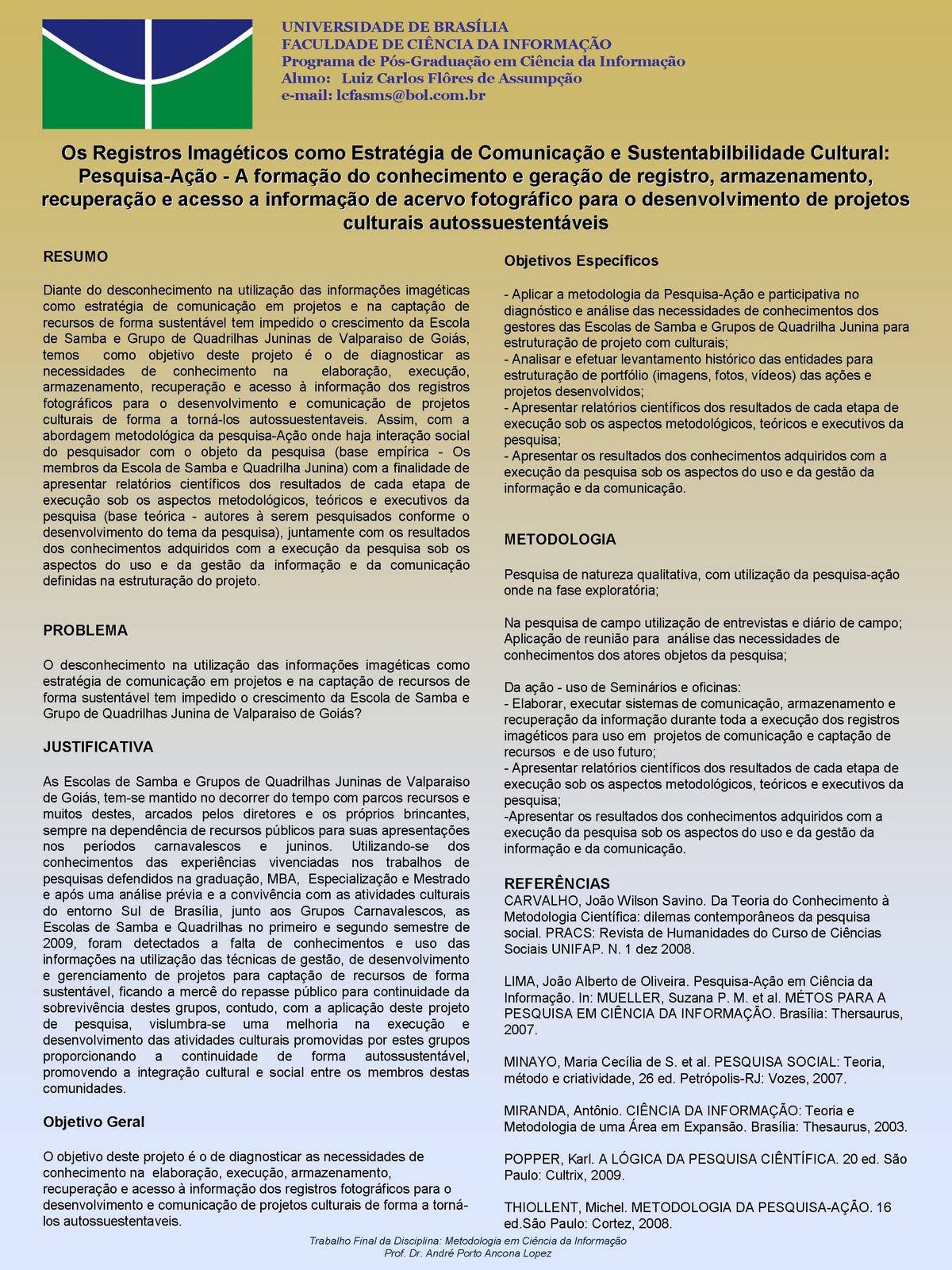 Pesquisa-Ação - Conhecimento, Competência e Liderança: Baner do Projeto ...