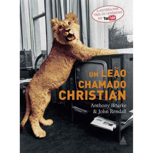 Uai, passa lá em casa!!!: Dica de livro: UM LEÃO CHAMADO CHRISTIAN ...