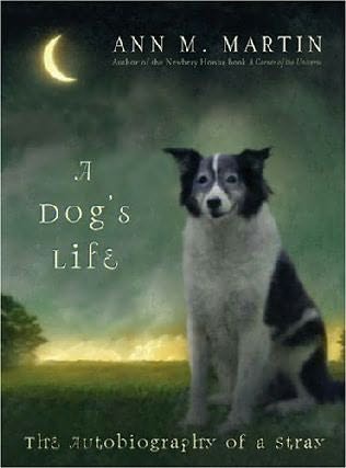 Looking for a Good Book to Read?: A Dog's Life by Ann M. Martin
