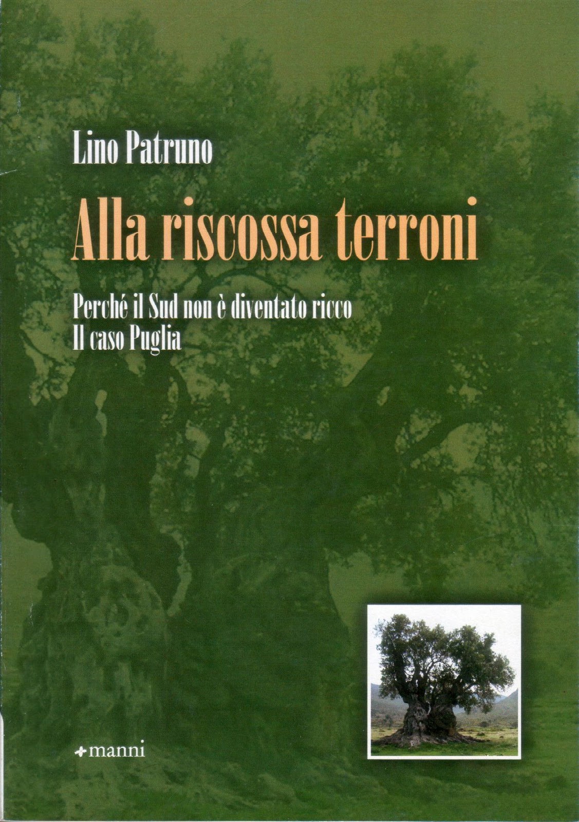 Diario di Rocco Biondi - Blog: Alla riscossa terroni, di Lino Patruno