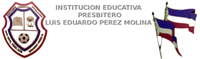 I.E. PRESBITERO LUIS EDUARDO PEREZ MOLINA: TECNOLOGIA E INFORMATICA GRADO 6