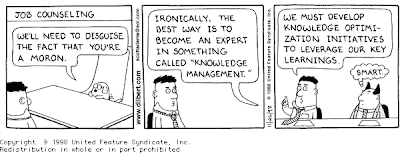 The Business of Knowing: Dilbert on Knowledge Management I