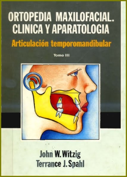 DOCENCIA ODONTOLOGICA: ORTOPEDIA MAXILOFACIAL.CLINICA Y APARATOLOGIA ...