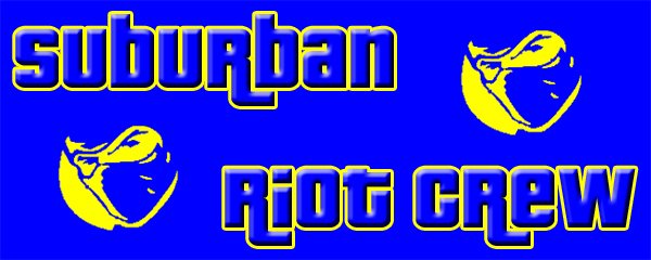 Suburban Riot Crew