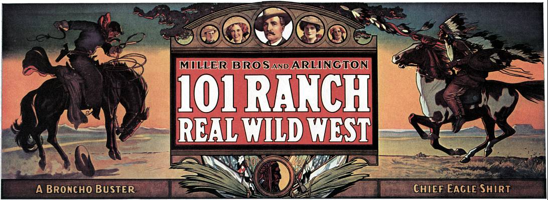Sawdust and Spangles: Miller Bros. 101 Ranch Wild West