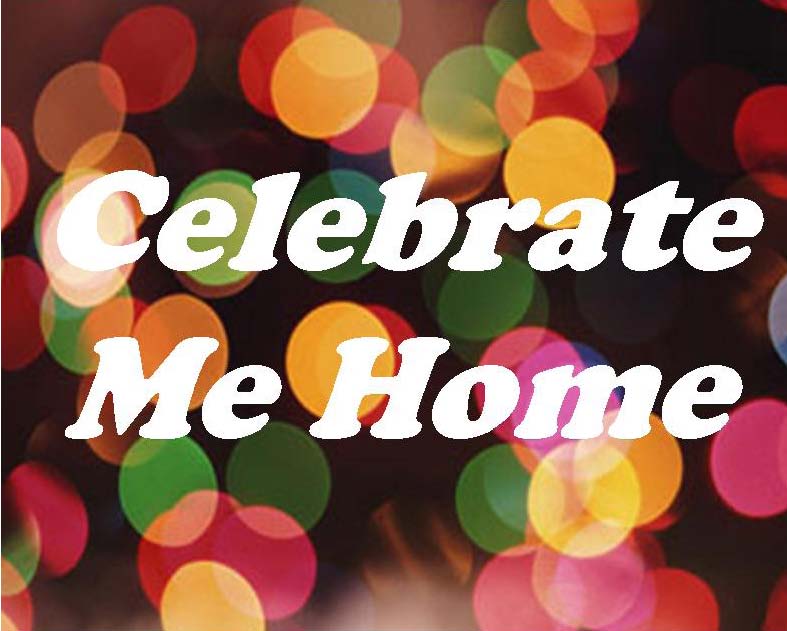 CBE One-Stop Job Seeker Blog: Celebrate Me Home