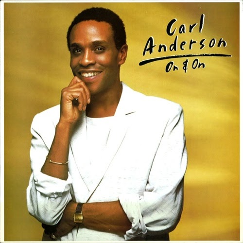 La Bible de la Westcoast Music - Cool Night -: Carl Anderson "On & On ...