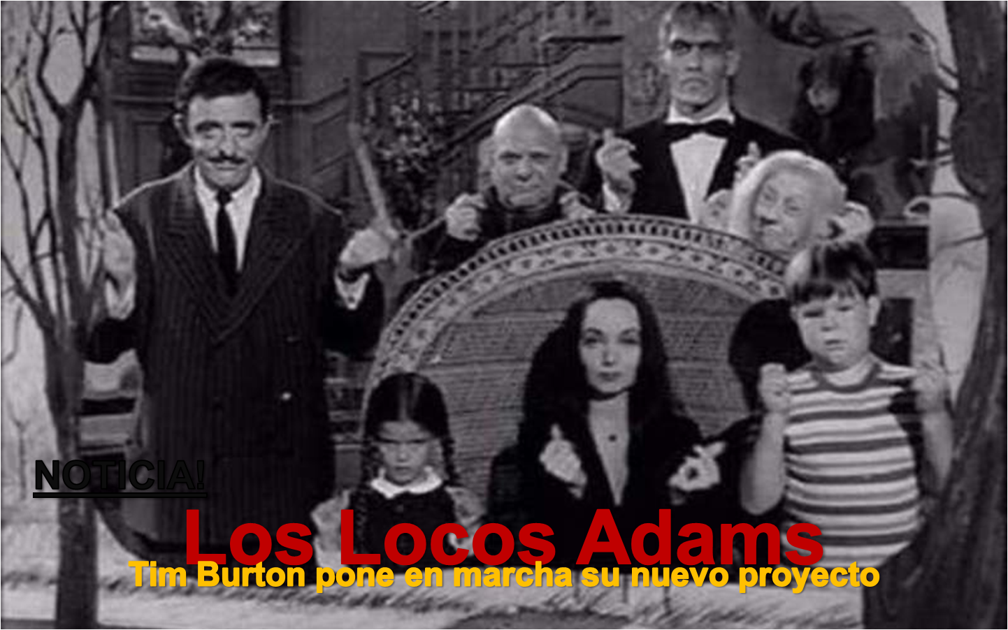 Tim Burton confirma película de "Los Locos Adams" - El Proyector MX