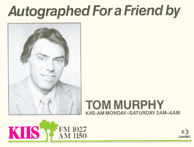 CLASSIC DJ & RADIO SCRAPBOOK: KIIS-AM's "World Famous" TOM MURPHY (1985)