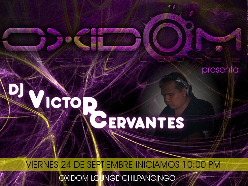 DJ VICTOR CERVANTES: VIERNES 24 SEPTIEMBRE DJ VICTOR CERVANTES EN ...
