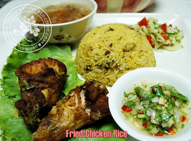 HomeKreation - Kitchen Corner: Nasi Ayam Goreng (Fried-Chicken Rice)
