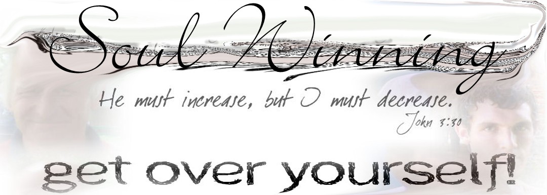 RANDOM THOUGHTS (International Blog): Soul Winning