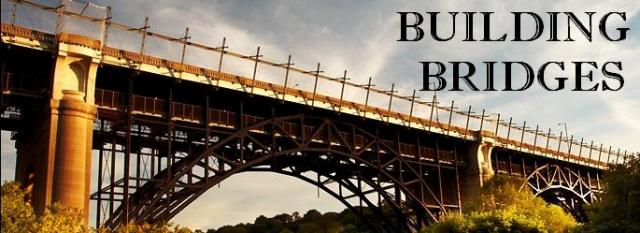 BUILDING BRIDGES