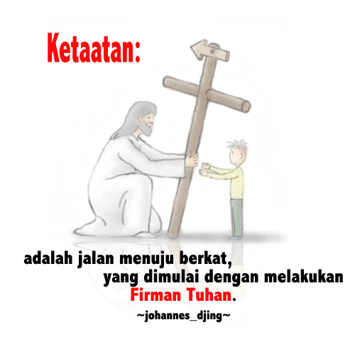 5 menit renungan: KETAATAN KEPADA TUHAN MEMBAWA BERKAT