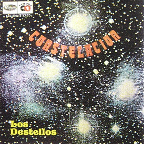 Murky Recess: LOS DESTELLOS - Los Destellos (1967) + Constelación (1971)