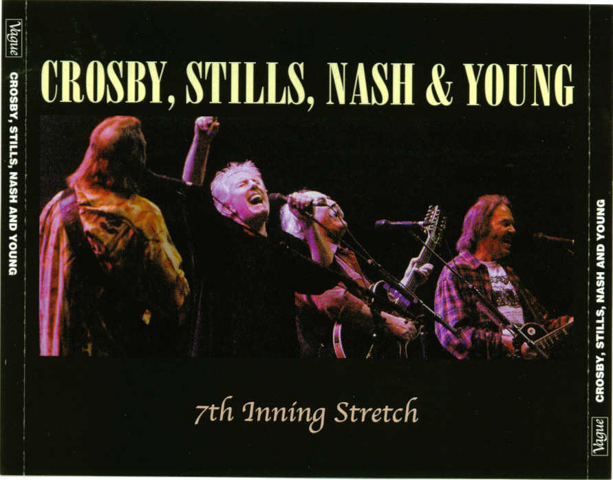 D & P's Bootleg Tunz World: Crosby, Stills, Nash & Young - 7th Inning ...
