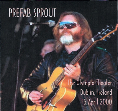 D & P's Bootleg Tunz World: Prefab Sprout - Dublin, Ireland 04.15.2000