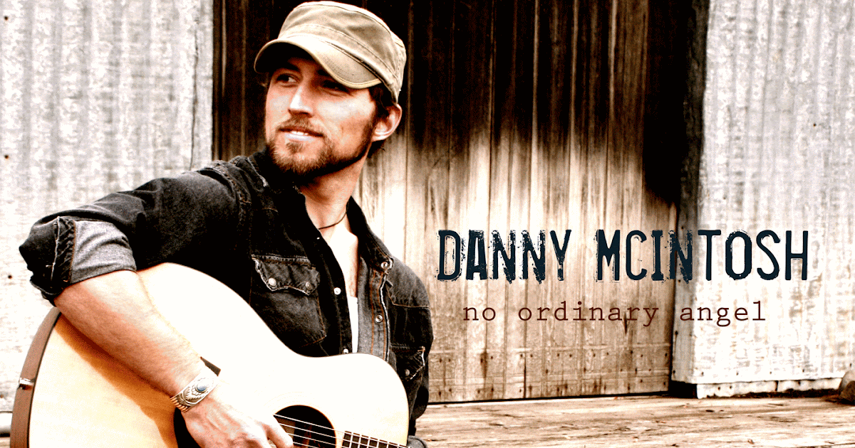 Bail Out Your Boat: Danny McIntosh- No Ordinary Angel