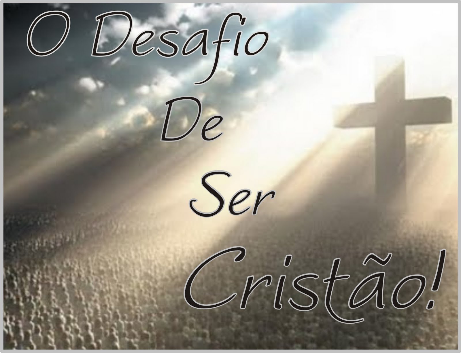 Blog do Guilherme: Ser Cristão