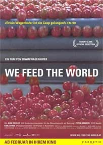 DOCVERDADE - Documentários: We feed the World (2005)