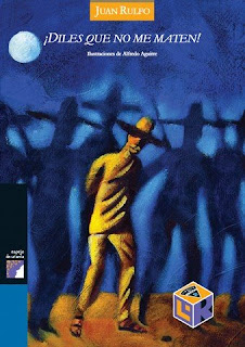 Antología Universal de Cuento: ¡Diles que no me maten! - Juan Rulfo