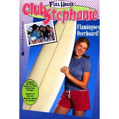 The Full House Media: Full House books 'Club Stephanie'