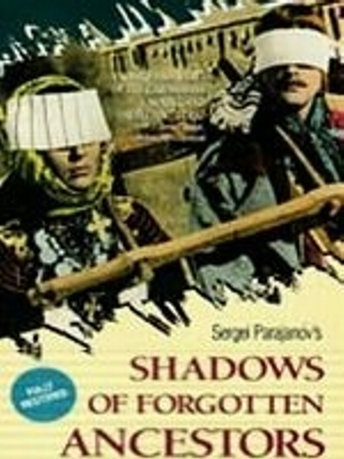 El ojo del minotauro: Serguei Paradjanov / Sergei Parajanov, "SHADOWS ...