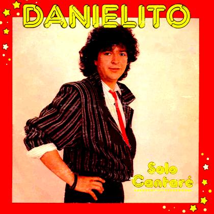 CdRblog - Cuarteto del Recuerdo: Danielito - Solo cantaré (1989)