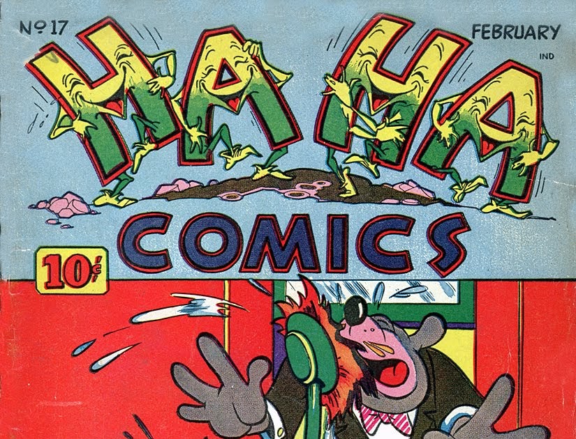 The Big Blog of Kids’ Comics!: Ha Ha Comics No. 17, February 1945 W ...
