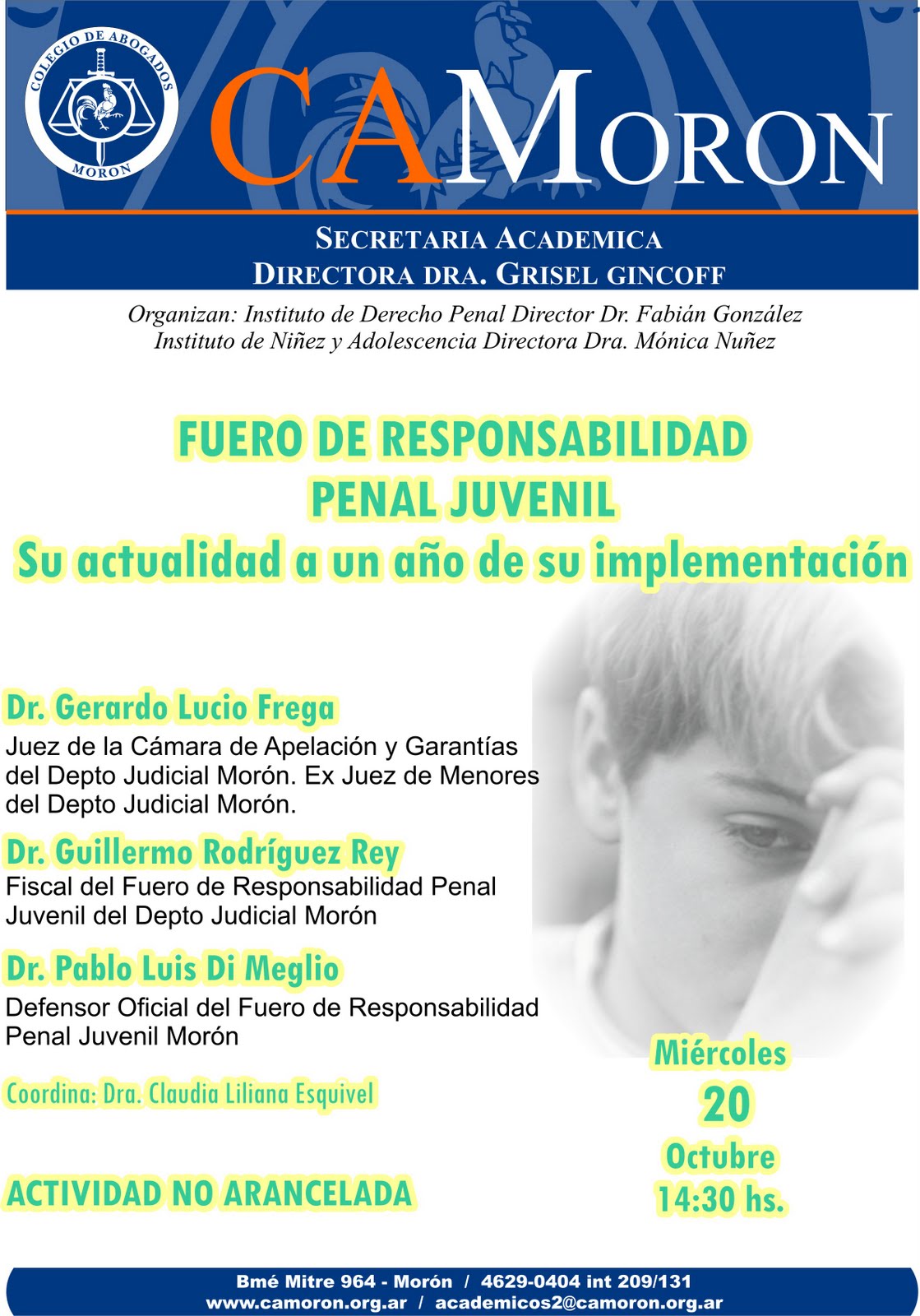 Derecho de Niñez y Adolescencia: Fuero de Responsabilidad Penal Juvenil Derecho de Niñez y Adolescencia: Fuero de Responsabilidad Penal Juvenil
