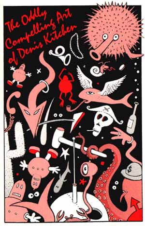 the Oddly Compelling Art of Denis Kitchen – Wow Cool